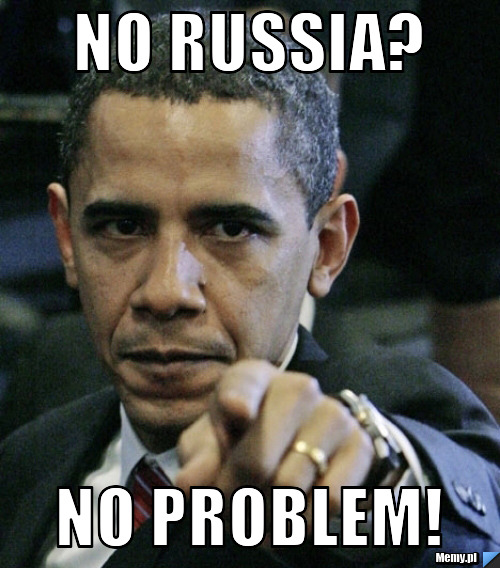 NO RUSSIA? NO PROblem! - Memy.pl