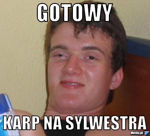 Gotowy karp na sylwestra - Memy.pl