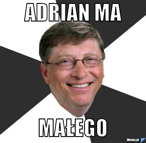 Adrian Ma Małego - Memy.pl