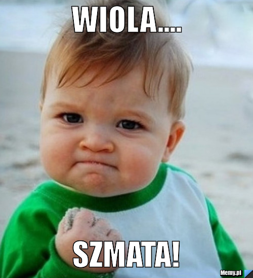 Wiola.... Szmata! - Memy.pl