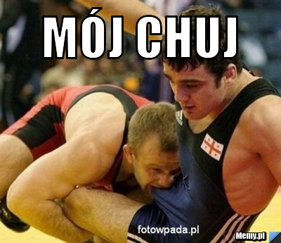 Mój chuj - Memy.pl