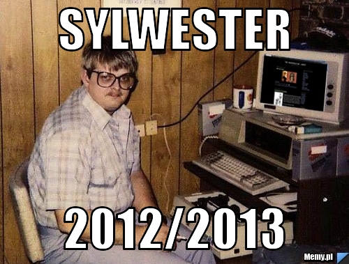 Sylwester 2012/2013 - Memy.pl