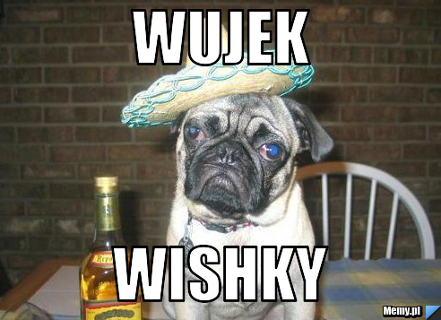 Wujek Wishky - Memy.pl