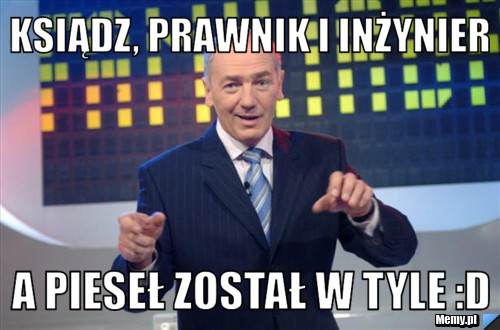 Ksiądz, prawnik i inżynier a pieseł został w tyle :D - Memy.pl