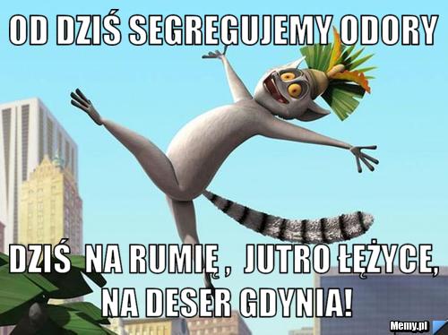 Od dziś segregujemy odory Dziś na Rumię , jutro Łężyce, na deser Gdynia ...